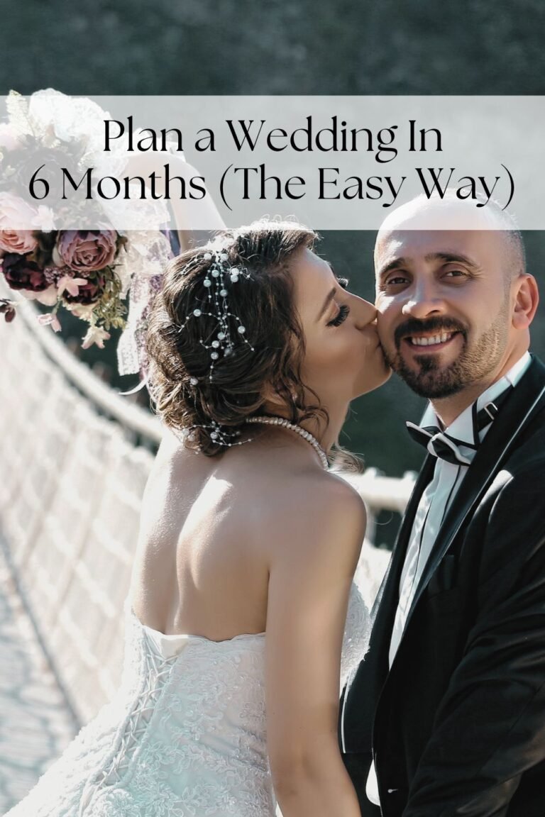 How to Plan a Wedding in 6 Months (Without Losing It)